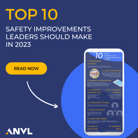 Top 10 Safety Improvements Leaders Should Make in 2023 - Anvl